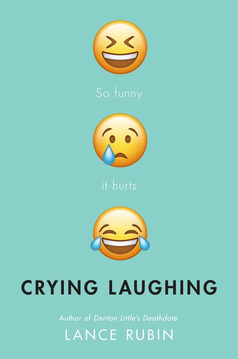 Blog Tour: Crying Laughing by Lance Rubin – Review and Giveaway! - Here ...